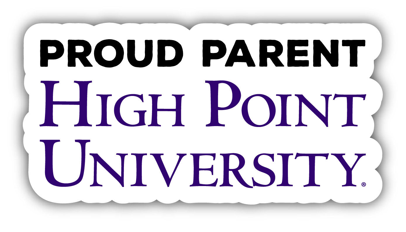 High Point University 4-Inch Laser Cut Proud Parent Decal Sticker ...